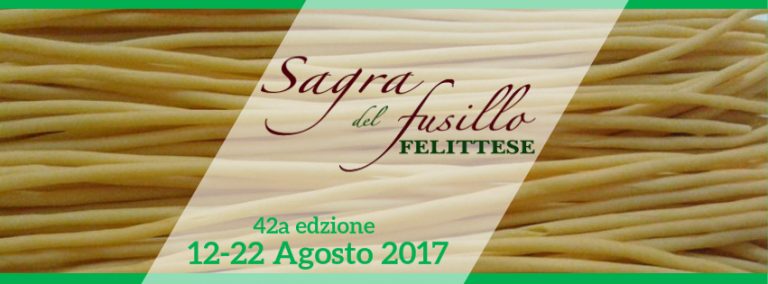 42a Sagra del Fusillo Felittese: ecco le date dell'evento! - Pro Loco ...